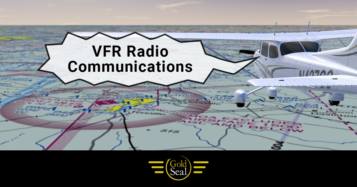 VFR Radio Communications Made Simple - Gold Seal Online Ground School